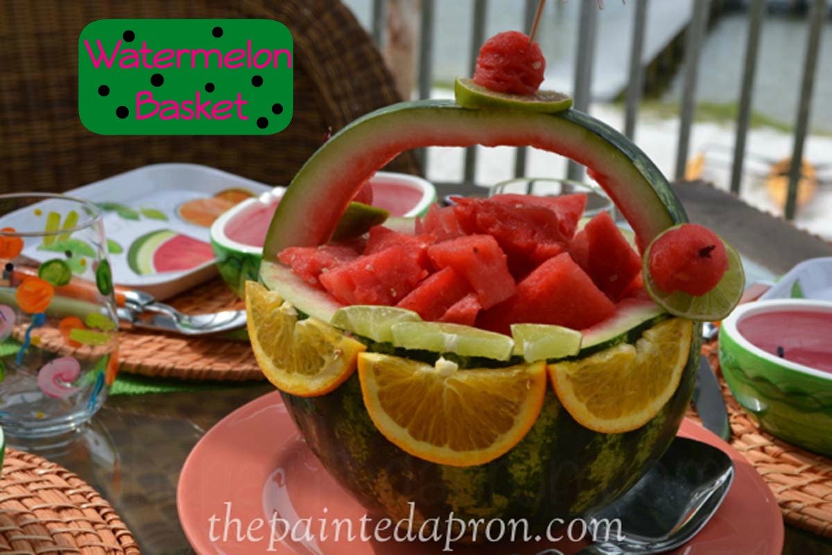 watermelon basket thepaintedapron.com | The Painted Apron